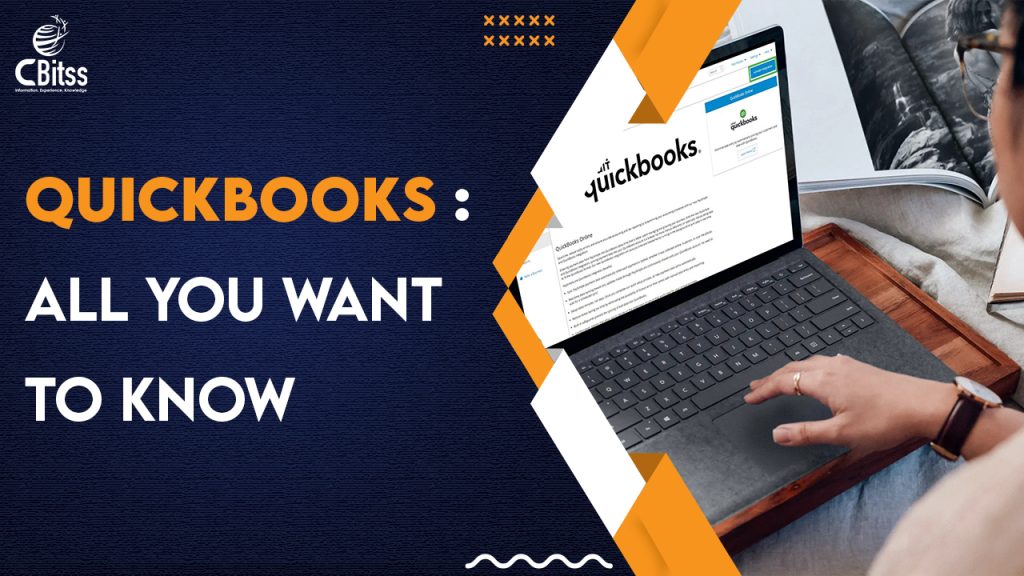 QuickBooks Accounting: All you want to know - CBitss Technologies